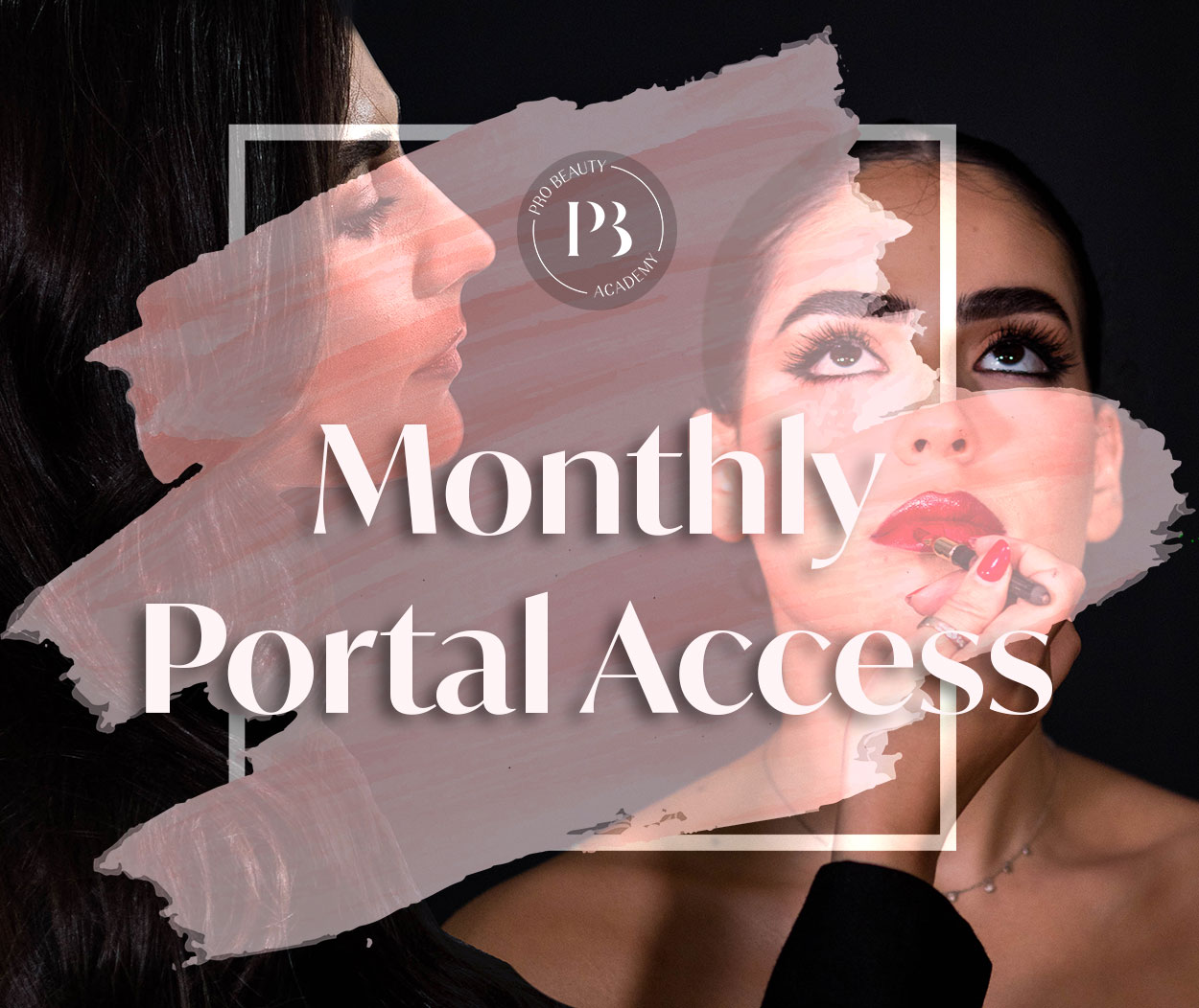 Monthly Portal Subscription - Pro Beauty Academy